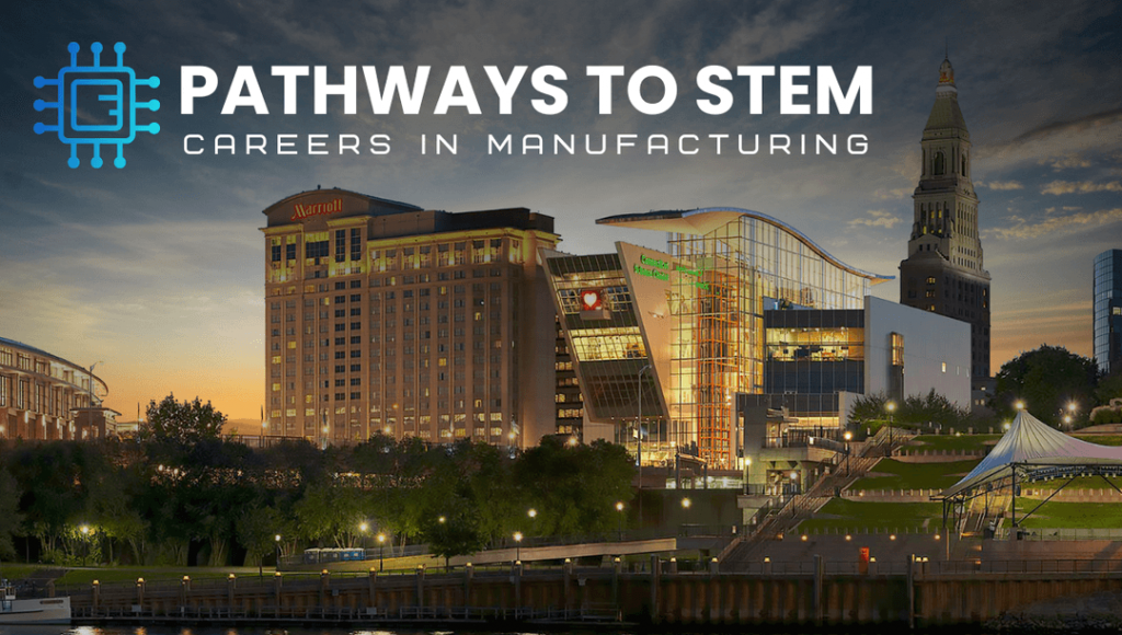 Pathways to STEM Night: Careers in Manufacturing – Nesma New England ...